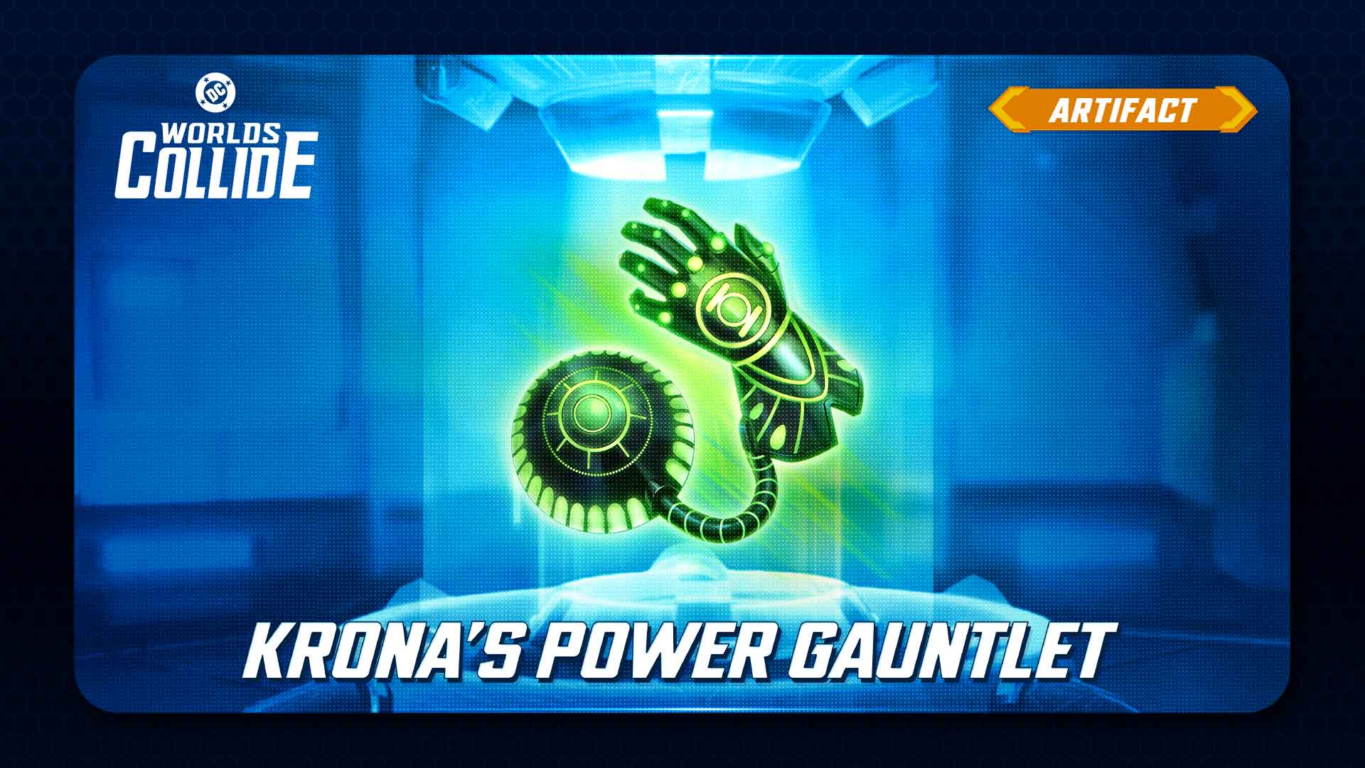 New Artifact: Krona's Power Gauntlet - DC Worlds Collide